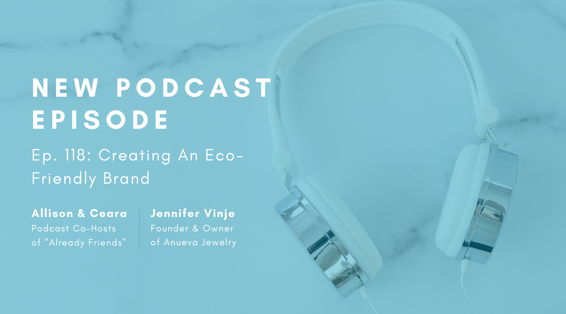 Jennifer Guest Appears on Already Friends – Anueva Jewelry